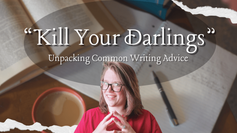 “Kill Your Darlings”- Unpacking Common Writing Advice – C. Sloan Lewis ...